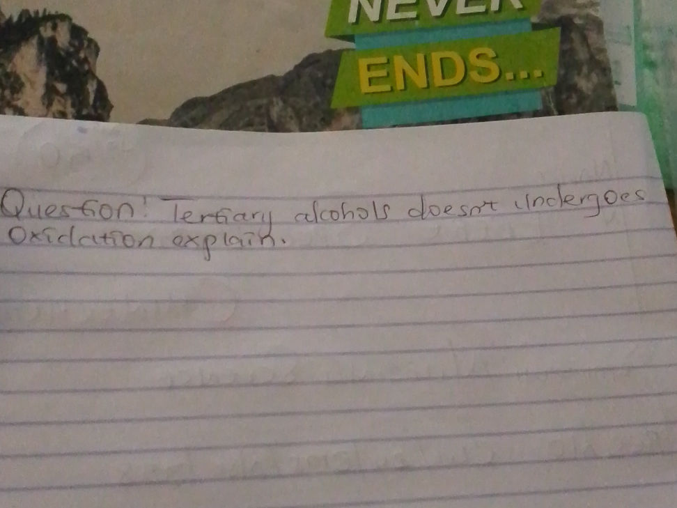 Question: Tertiary alcohols doesn't | StudyX