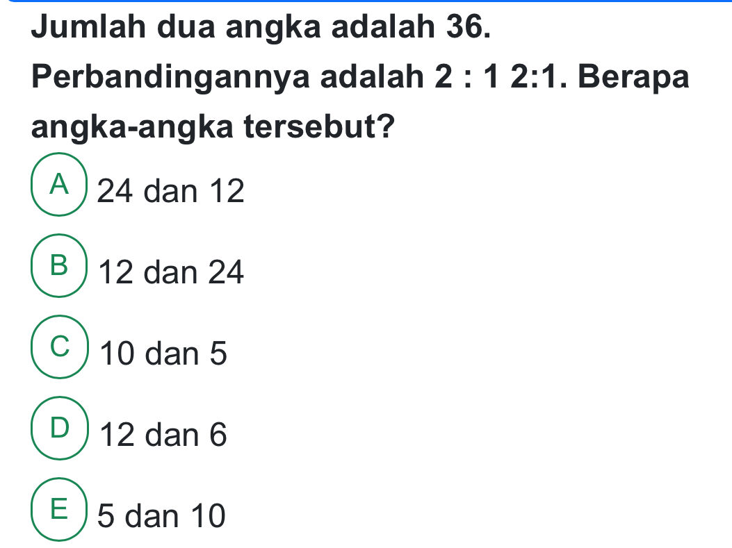 Jumlah dua angka adalah 36. Perbandingannya | StudyX