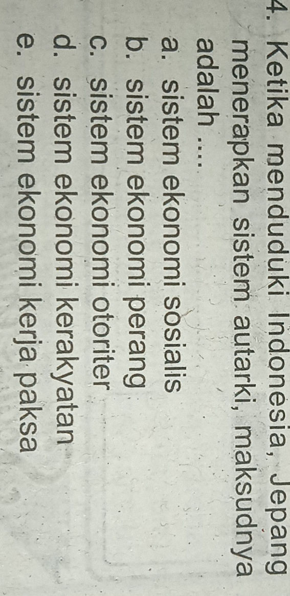 4. Ketika menduduki Indonesia, Jepang | StudyX