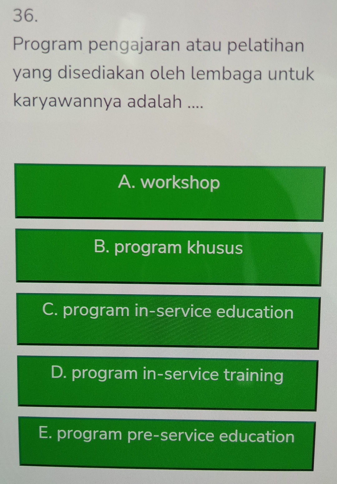 36. Program pengajaran atau pelatihan yang | StudyX