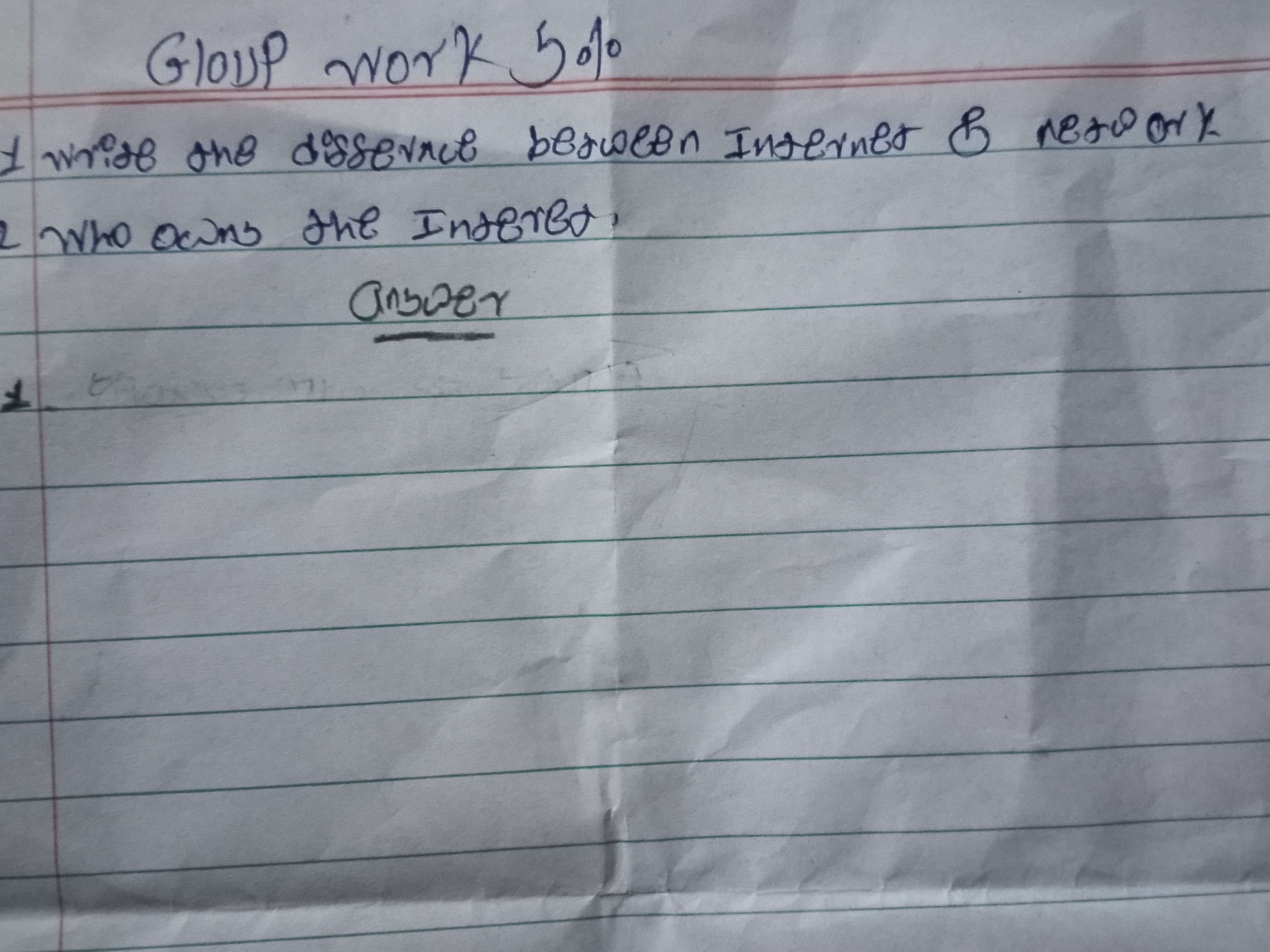 1 write one difference between Internet | StudyX