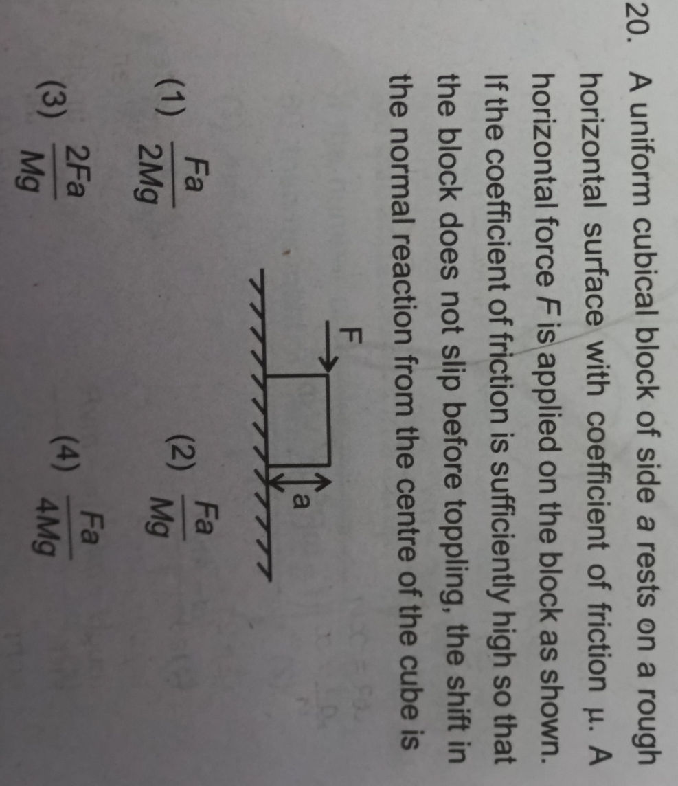 20. A uniform cubical block of side *a* | StudyX