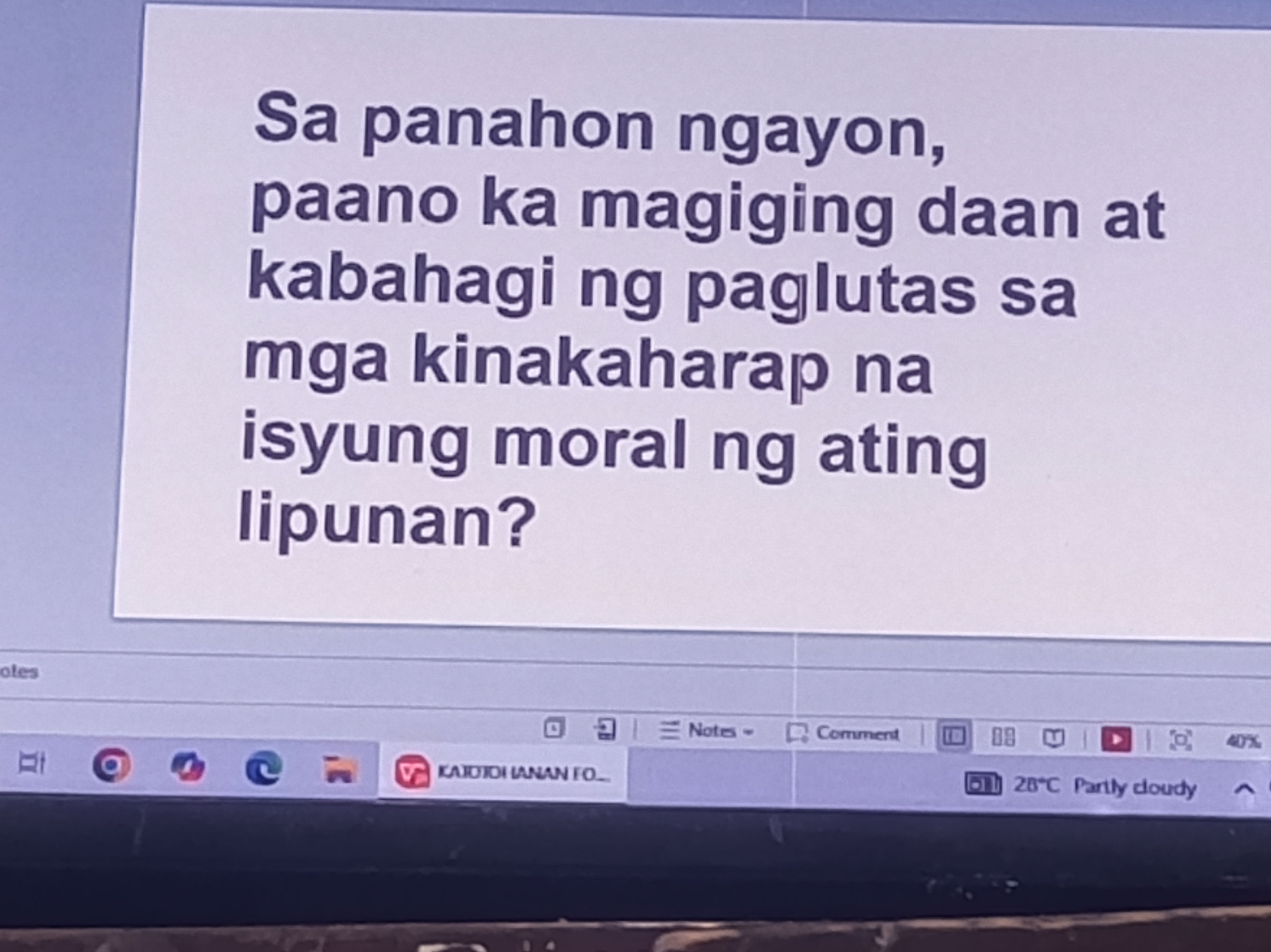Sa panahon ngayon, paano ka magiging daan at | StudyX