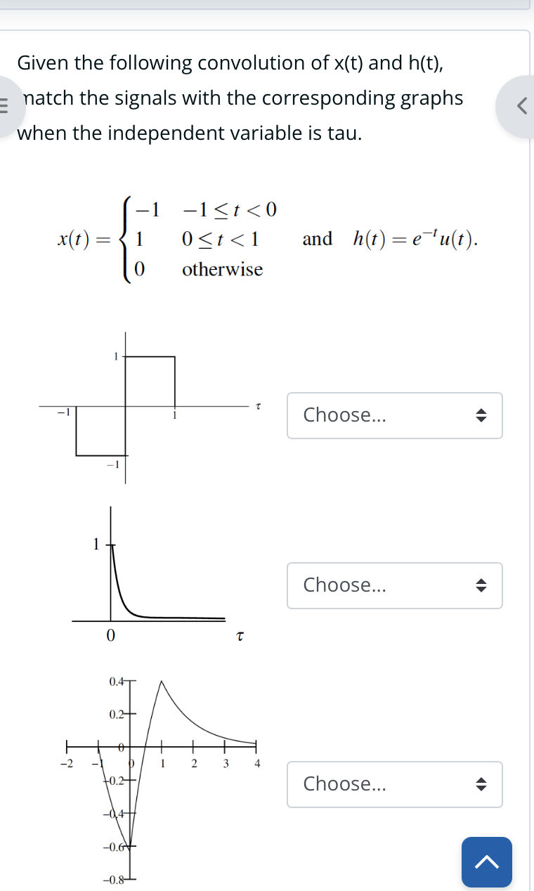 Given the following convolution of x(t) and | StudyX