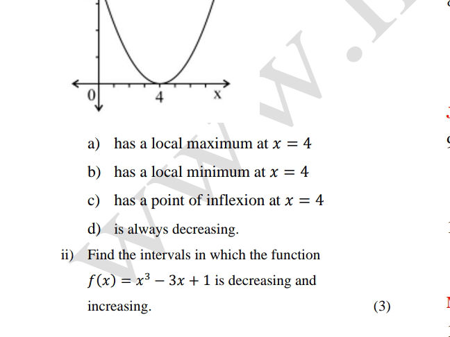 a) has a local maximum at $x = 4$ b) has a | StudyX
