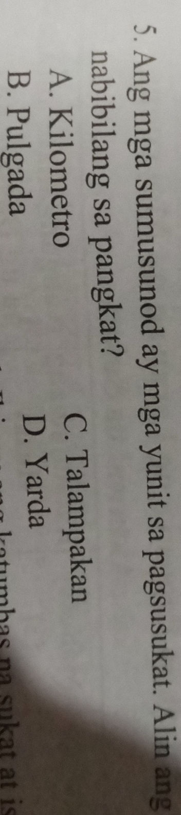 5. Ang mga sumusunod ay mga yunit sa | StudyX