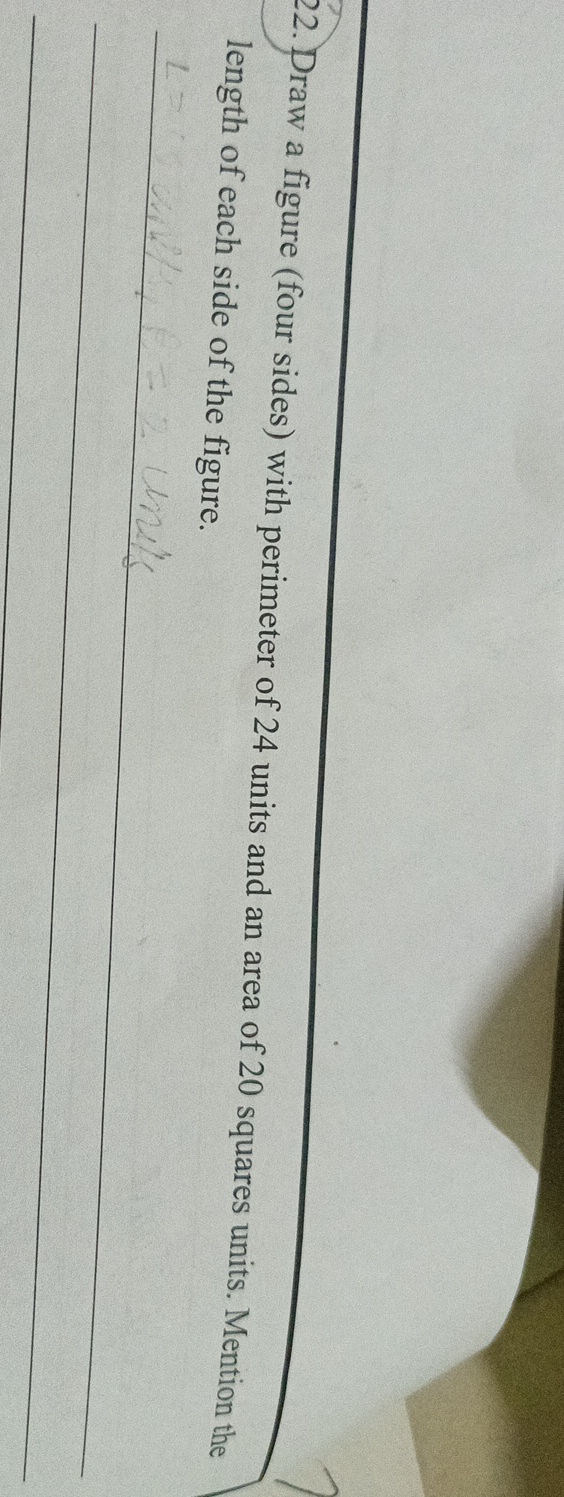 22. Draw a figure (four sides) with | StudyX