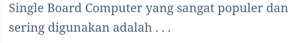 Single Board Computer yang sangat populer | StudyX