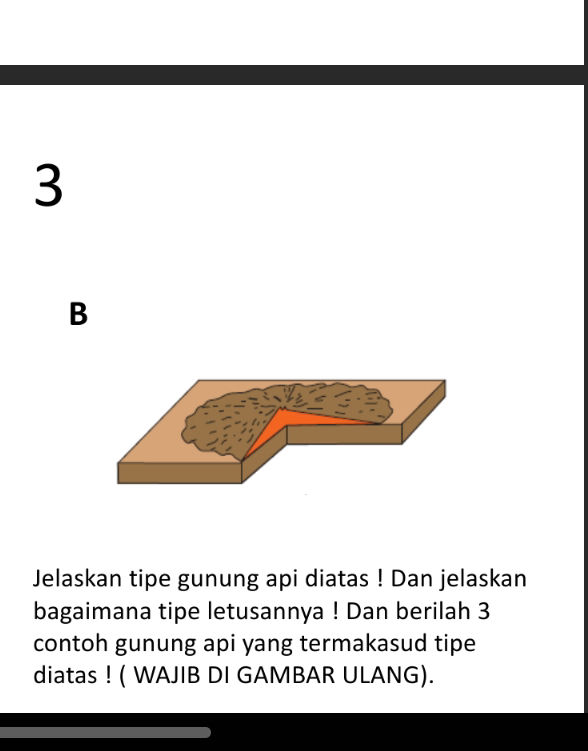 Jelaskan tipe gunung api diatas! Dan | StudyX