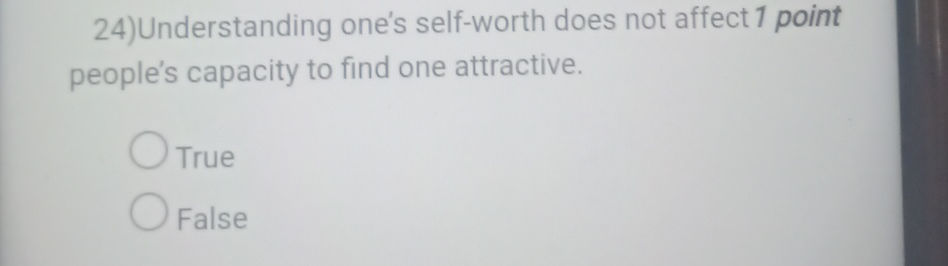 24) Understanding one's self-worth does not | StudyX