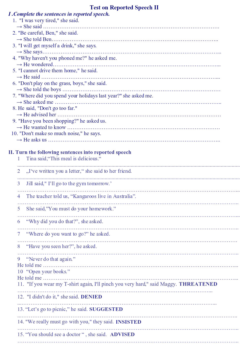 I. Complete the sentences in reported | StudyX