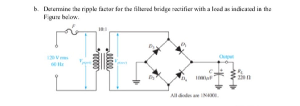 b. Determine the ripple factor for the | StudyX