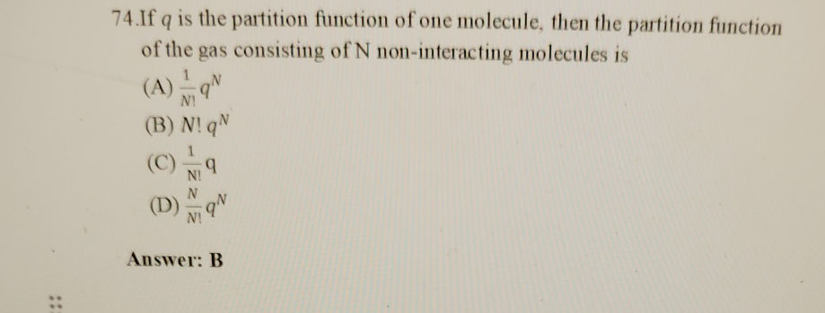 74. If q is the partition function of one | StudyX