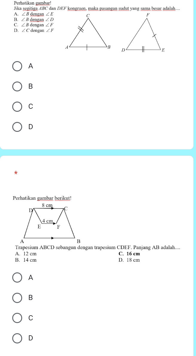 Perhatikan gambar! Jika segitiga ABC dan DEF | StudyX