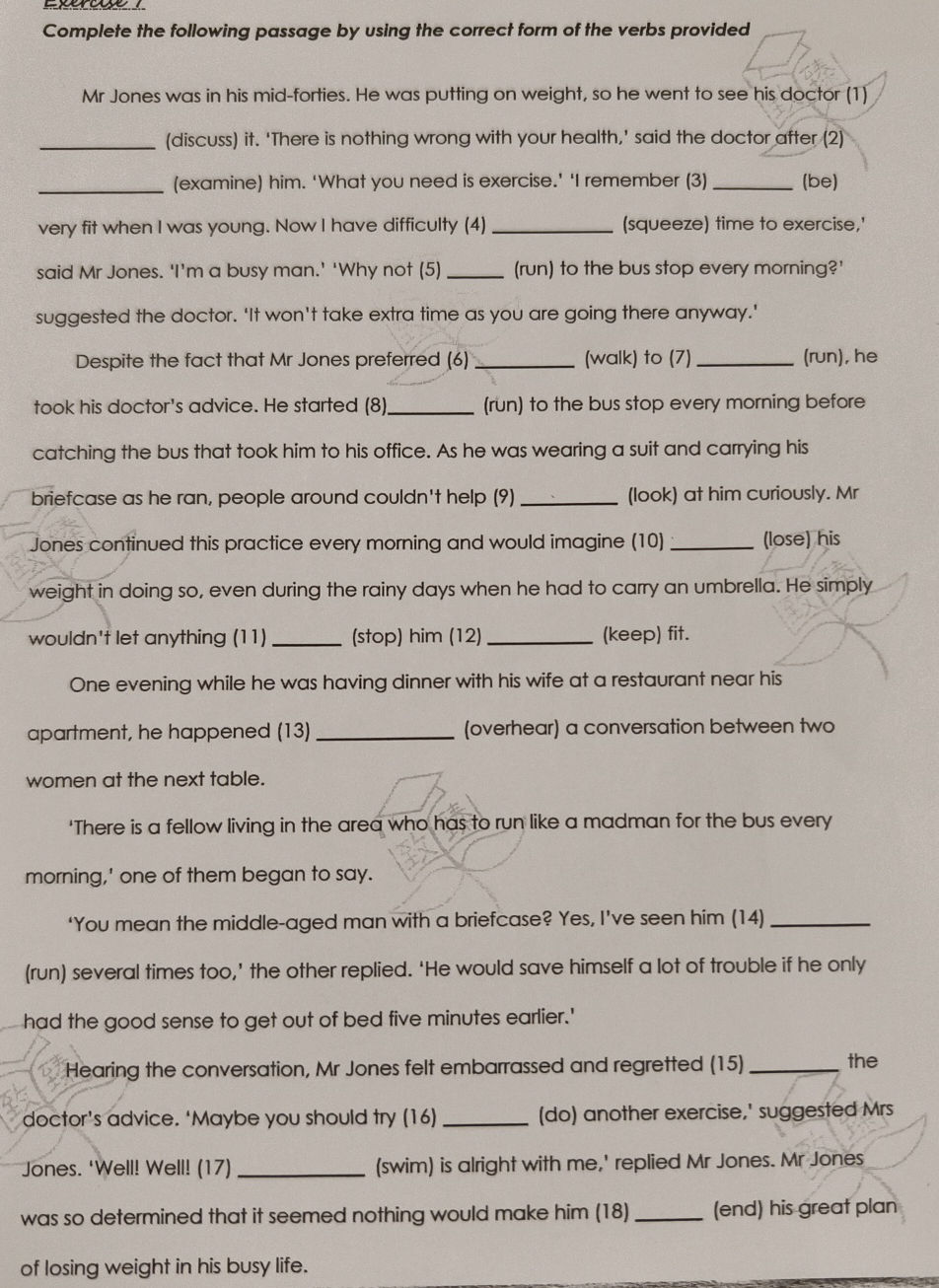 Complete the following passage by using the | StudyX