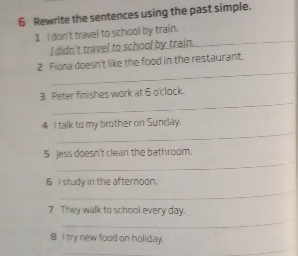 6 Rewrite the sentences using the past | StudyX