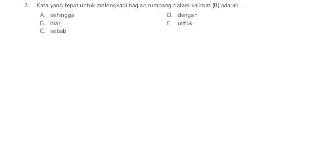 7. Kata yang tepat untuk melengkapi bagian | StudyX