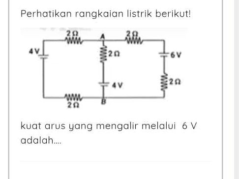 Perhatikan rangkaian listrik berikut! | StudyX