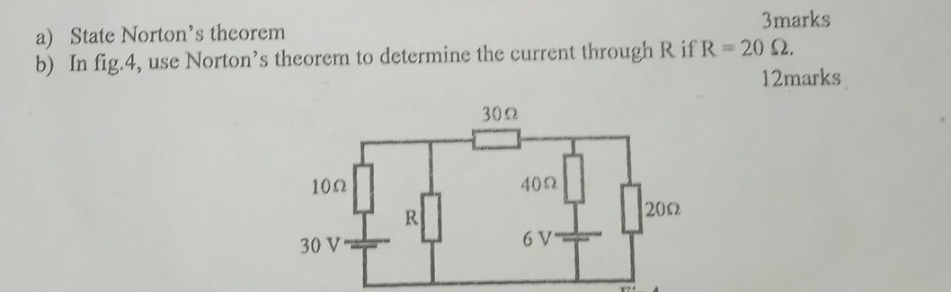 a) State Norton's theorem b) In fig.4, use | StudyX