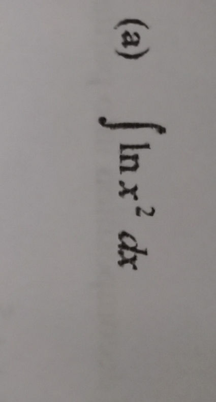 Integral of ln(x^2) | StudyX