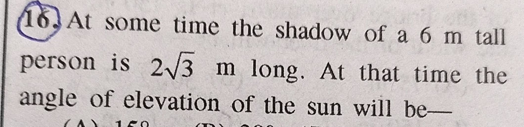 16. At some time the shadow of a 6 m tall | StudyX