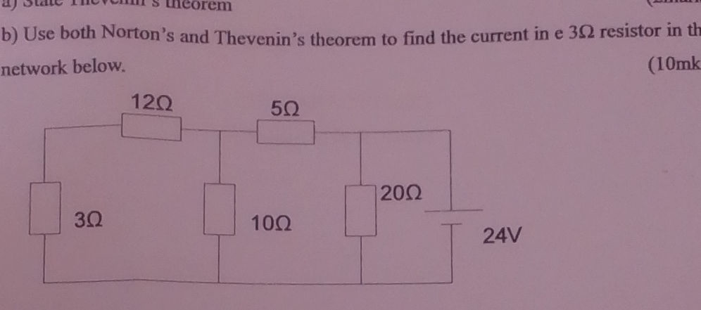 b) Use both Norton's and Thevenin's theorem | StudyX