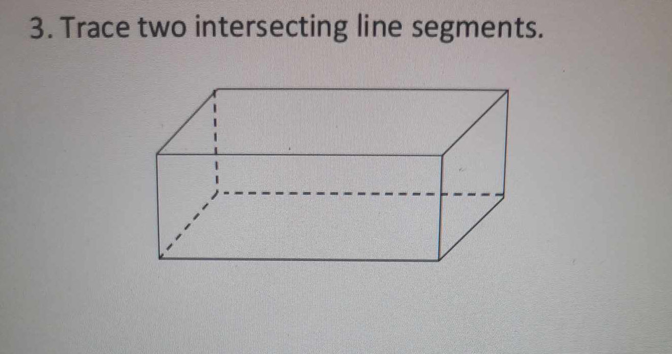 3. Trace two intersecting line segments. | StudyX