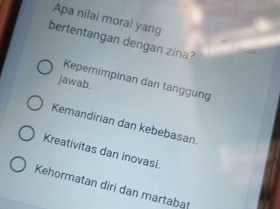 Apa nilai moral yang bertentangan dengan | StudyX