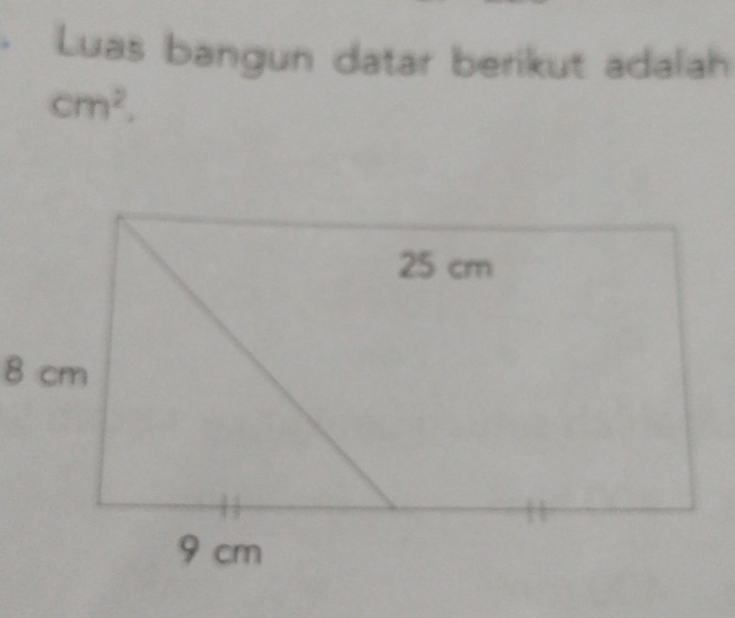Luas bangun datar berikut adalah cm². | StudyX