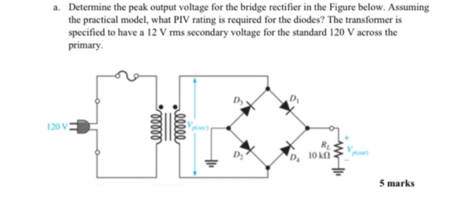 a. Determine the peak output voltage for the | StudyX