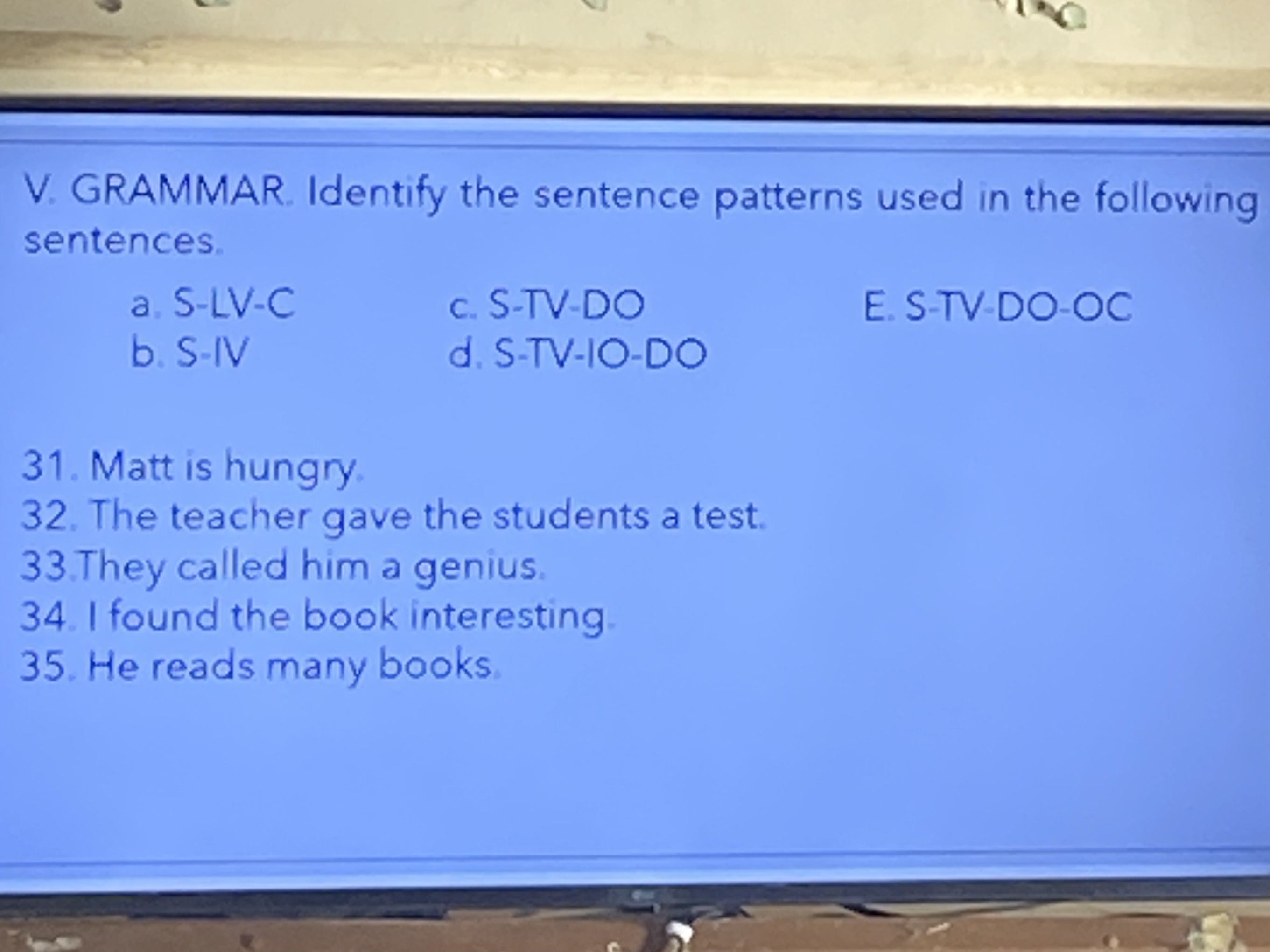 V. GRAMMAR. Identify the sentence patterns | StudyX
