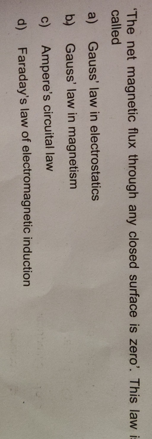 'The net magnetic flux through any closed | StudyX