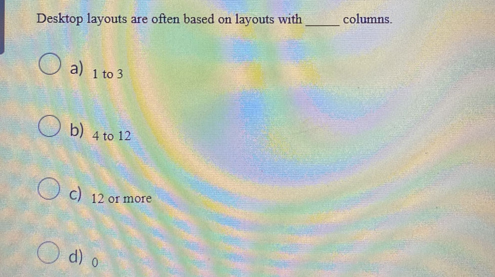 Desktop layouts are often based on layouts | StudyX