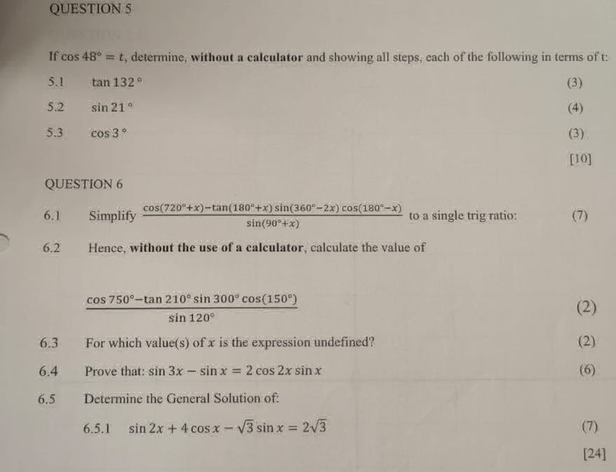 QUESTION 5 If cos 48° = t, determine, | StudyX
