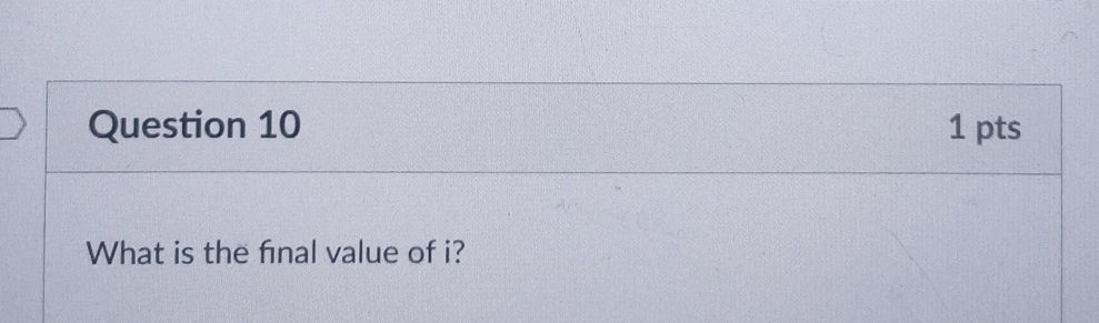 Finding the final value of i | StudyX