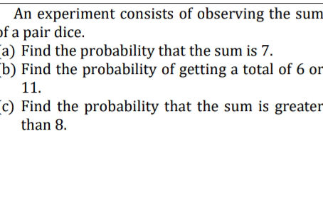 An experiment consists of observing the sum | StudyX