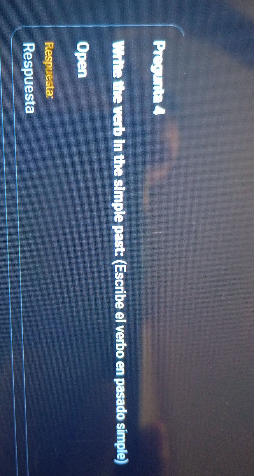 Pregunta 4 Write the verb in the simple | StudyX