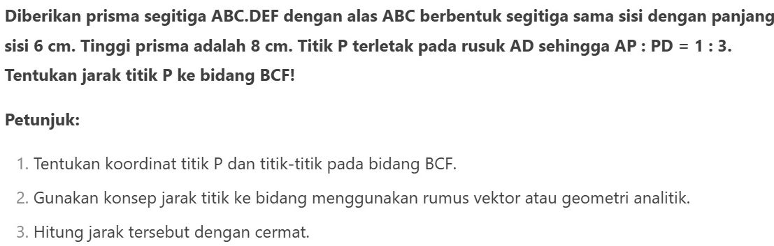 Diberikan prisma segitiga ABC.DEF dengan | StudyX