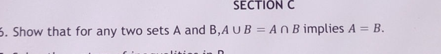 6. Show that for any two sets A and B, $A | StudyX