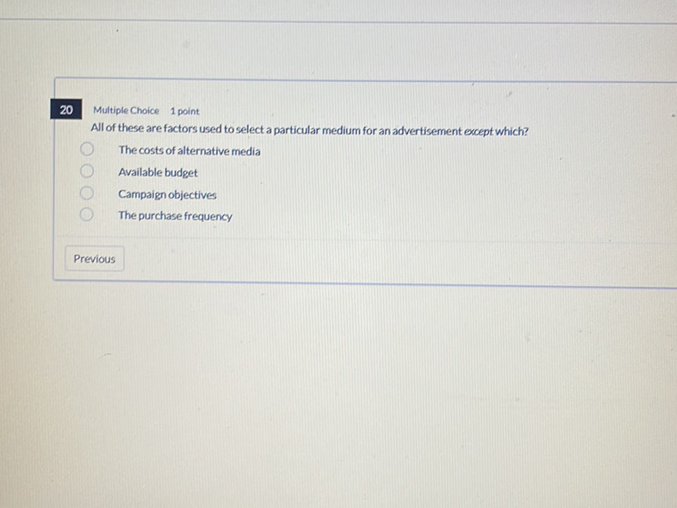 All of these are factors used to select a | StudyX
