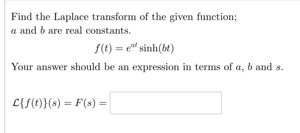 Find the Laplace transform of the given | StudyX