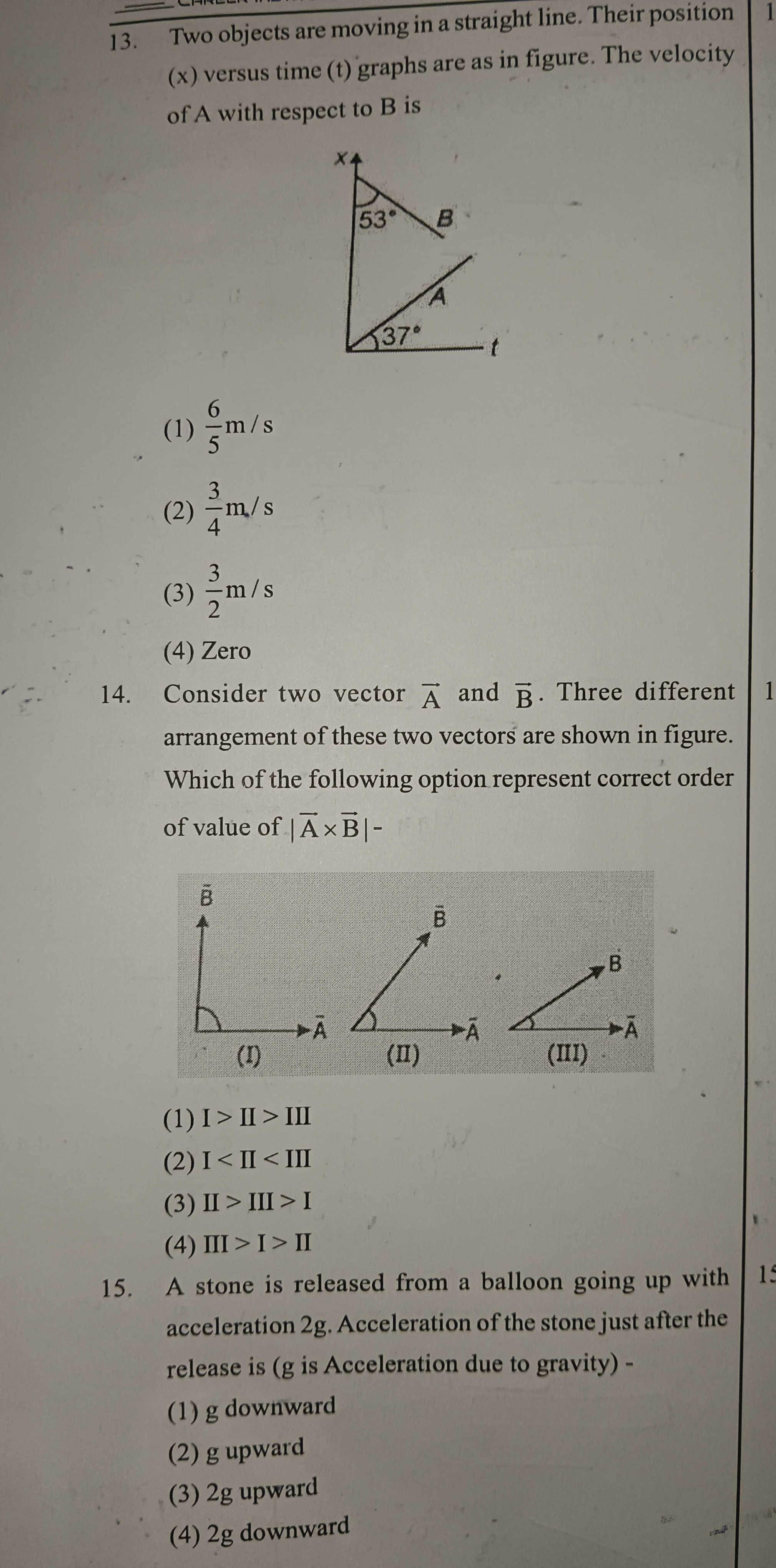 13. Two objects are moving in a straight | StudyX
