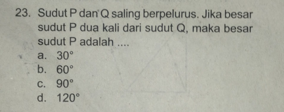 23. Sudut P dan Q saling berpelurus. Jika | StudyX