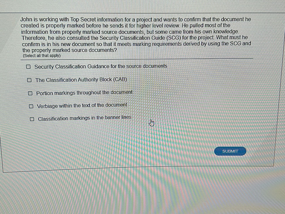 John is working with Top Secret information | StudyX