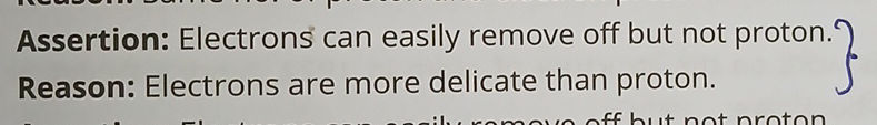 Assertion: Electrons can easily remove off | StudyX