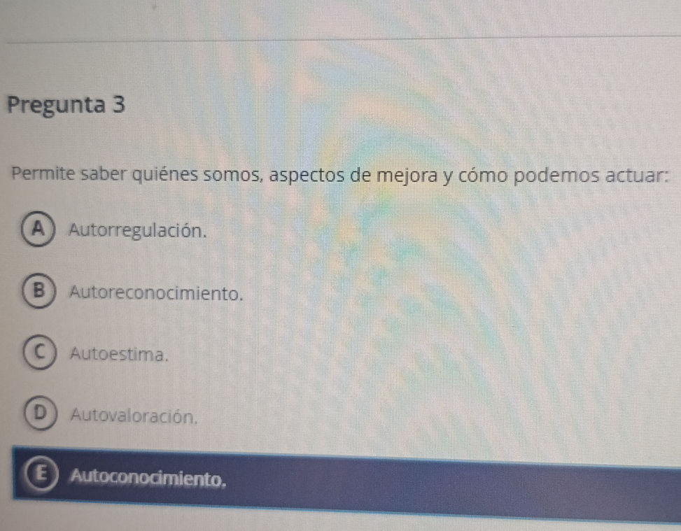 Pregunta 3 Permite saber quiénes somos, | StudyX