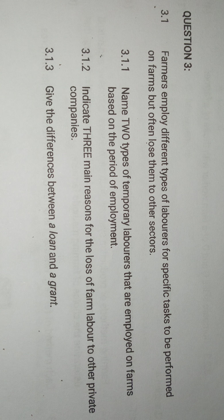 QUESTION 3: 3.1 Farmers employ different | StudyX