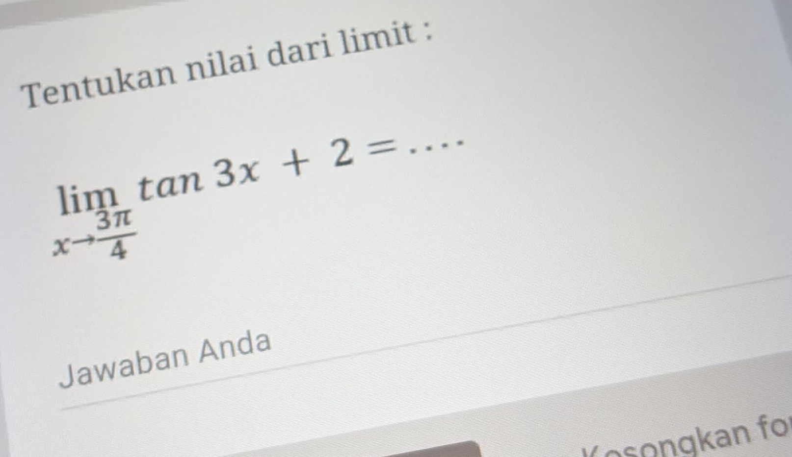 Tentukan nilai dari limit: $_{x {3 }{4}} | StudyX