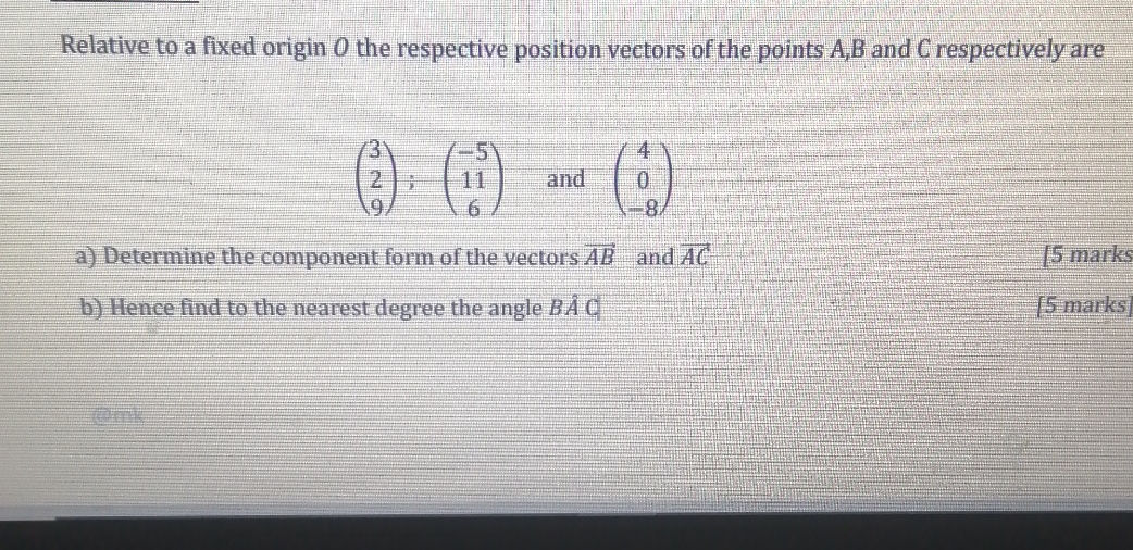 Relative to a fixed origin O the respective | StudyX