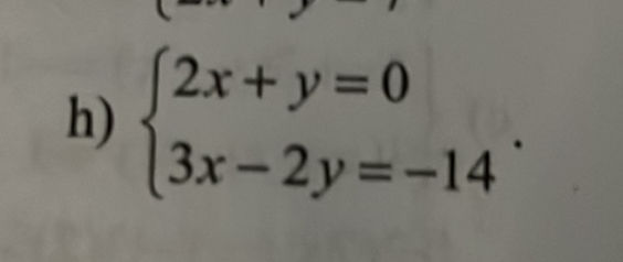 Solve System of Equations: 2x + y = 0 and 3x | StudyX